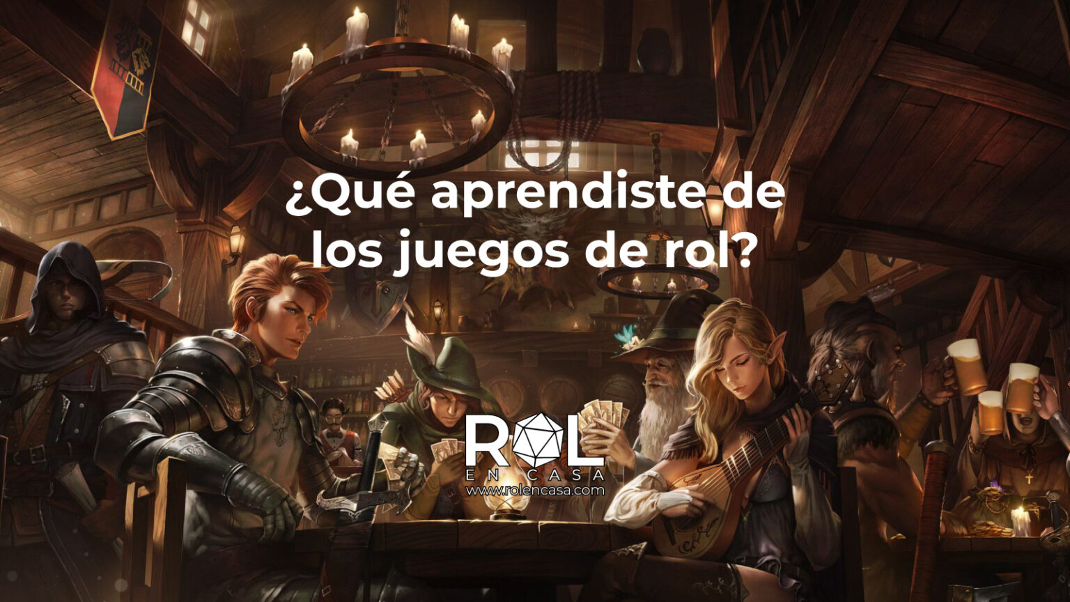 Lo que he aprendido de los juegos de rol - Rol en Casa