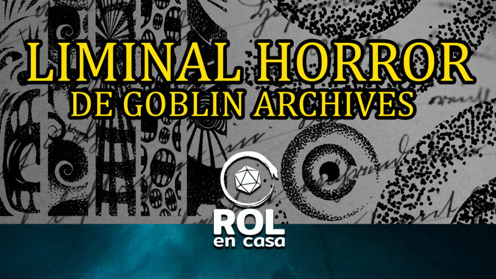 Liminal Horror en Español (Micromecenazgo) - Rol en Casa